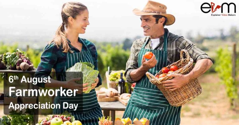 6th August: Farmworker Appreciation Day - Explainer Video Makers
